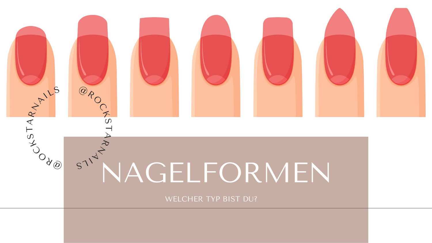 Nagelformen: welche Form passt zu deiner Persönlichkeit? – Rockstar Nails